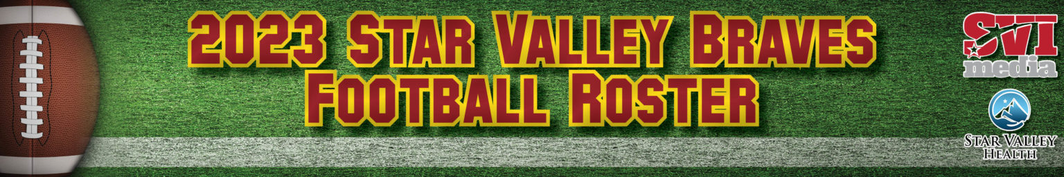 2023 Star Valley Braves Football Roster – SVI-NEWS
